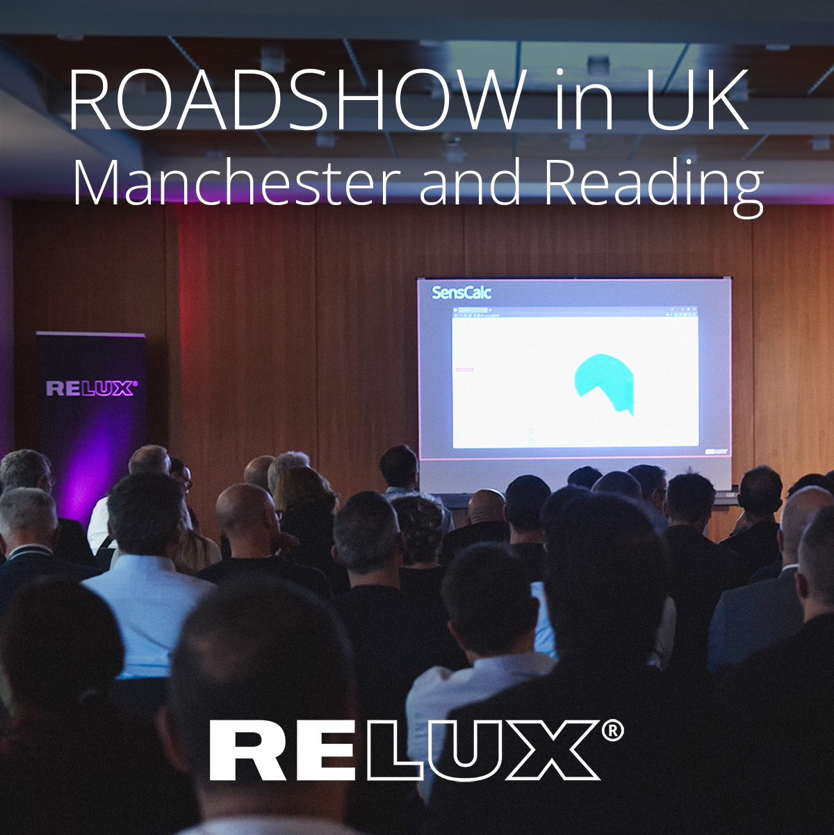 RELUX UK roadshow in Manchester